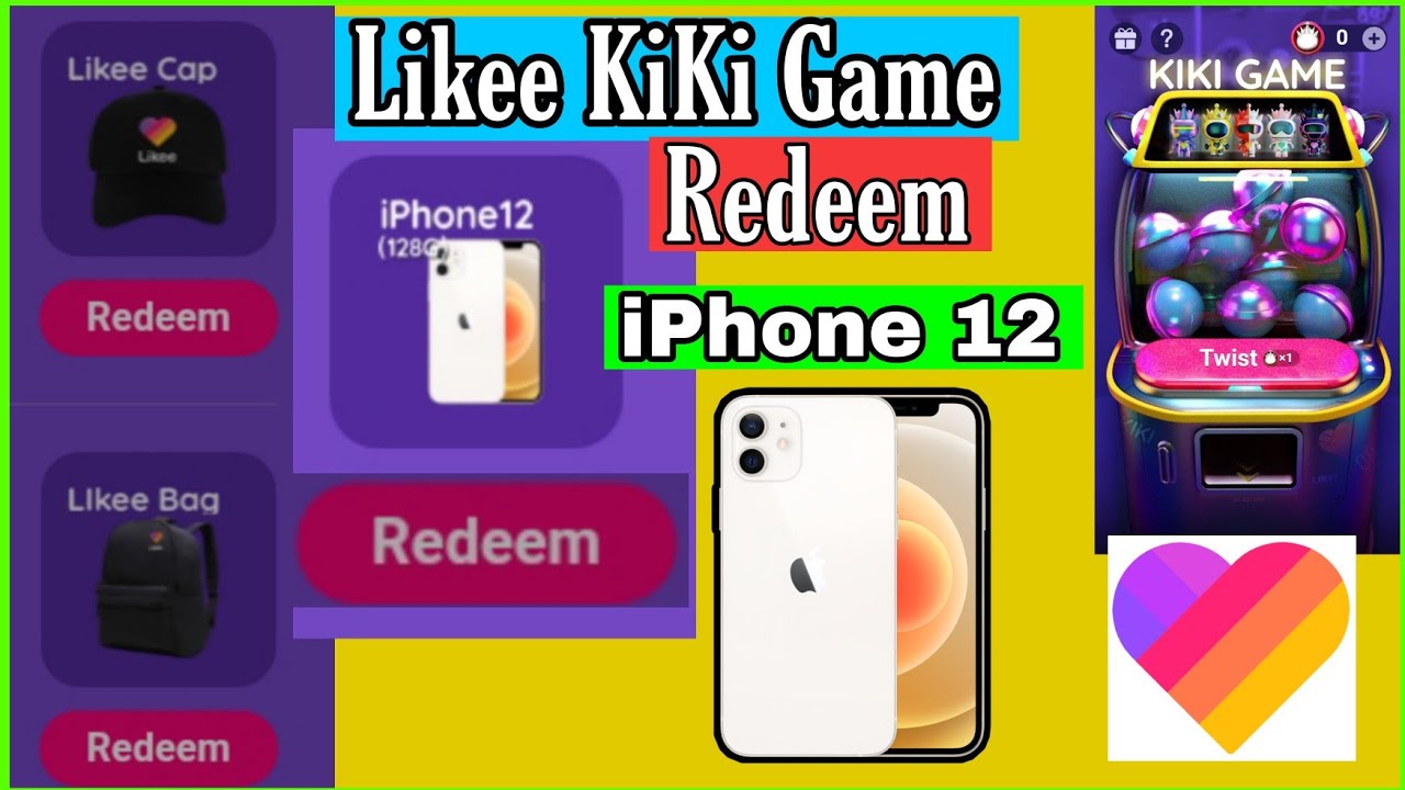 Likee KiKi Game Redeem | iPhone 12 | Gag | Cap | Likee | Likee Official ...