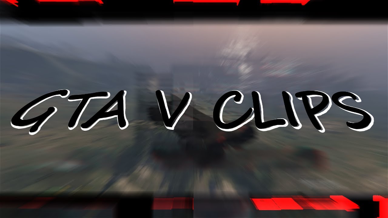 GTA V clips - YouTube
