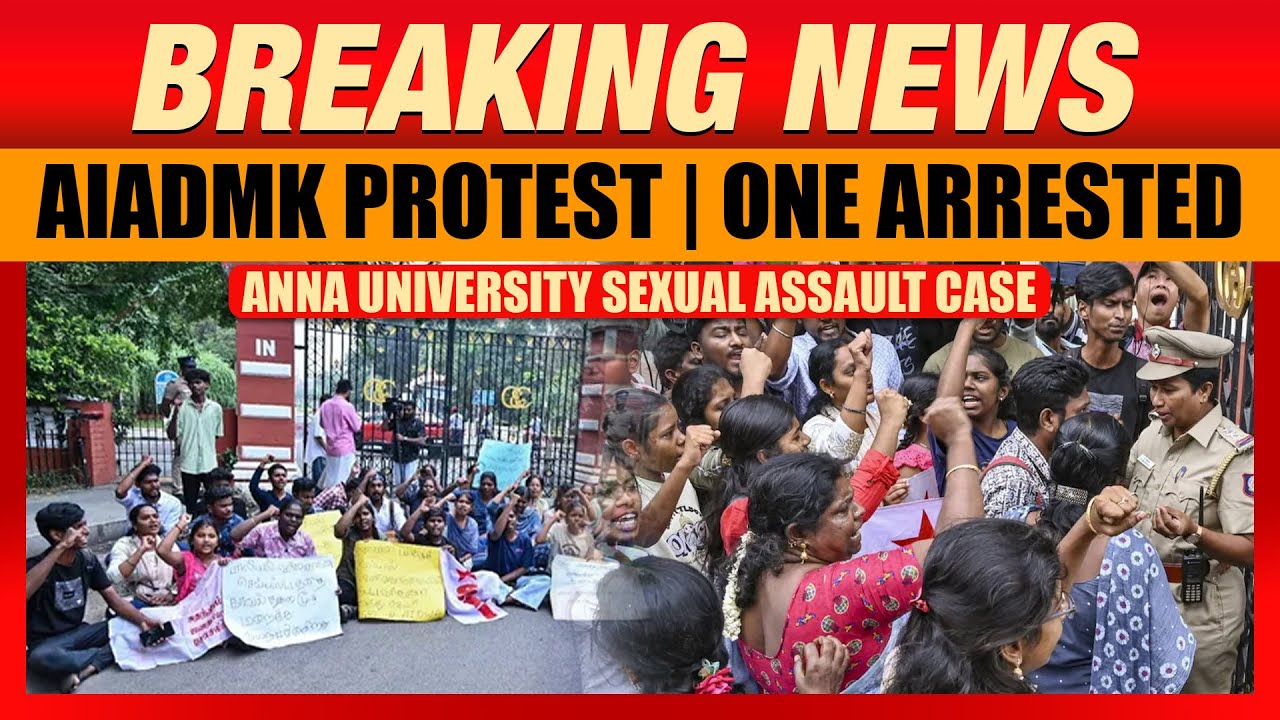 Anna University Sexual Assault Case: Greater Chennai Police Arrest ...
