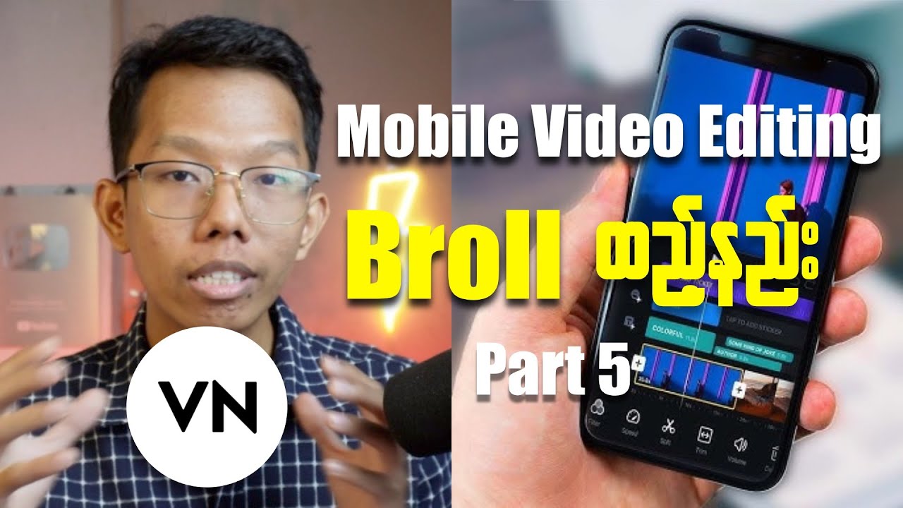 How to add Broll in VN || Broll ထည့်နည်း Part 5 - YouTube