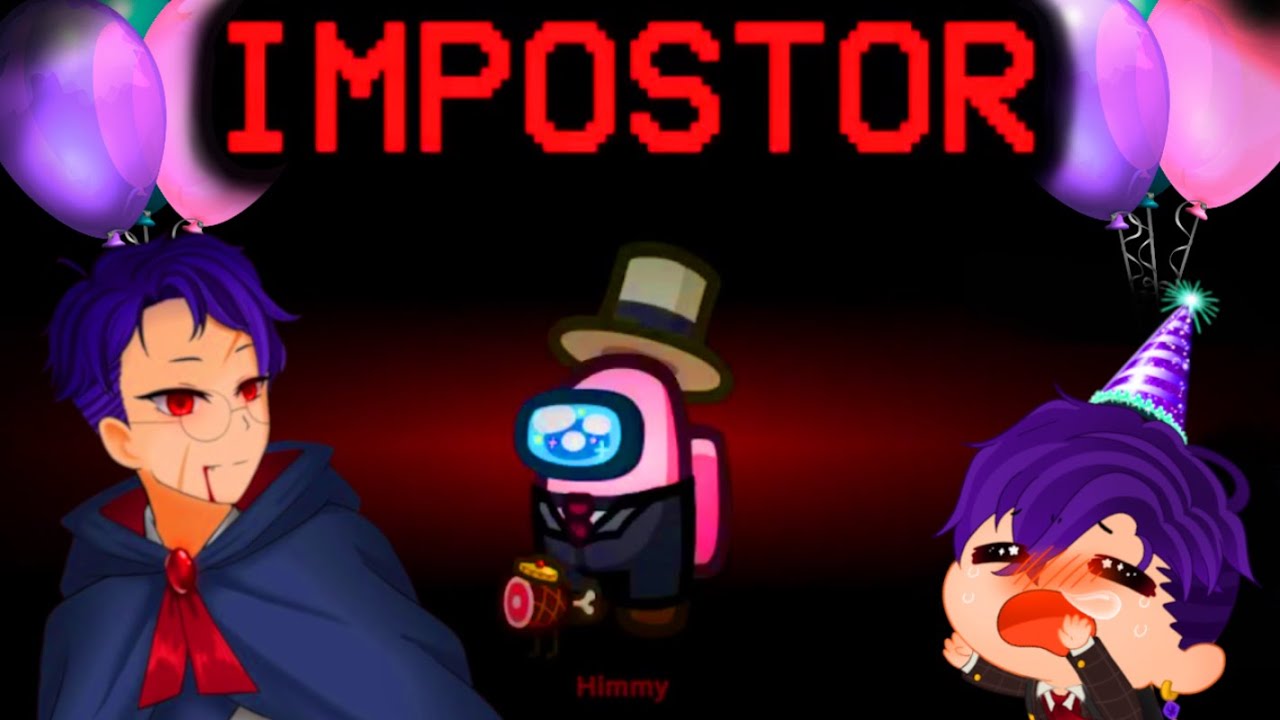 this IMPOSTER game made the BIRTHDAY boy SUS - YouTube
