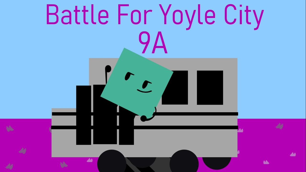 Battle For Yoyle City 9A - YouTube