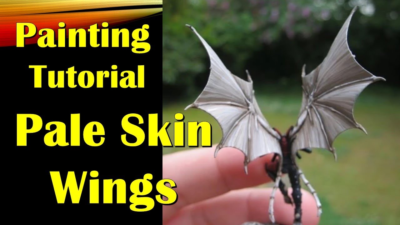 Assembly and Painting tip 29: How to paint pale flesh wings - YouTube