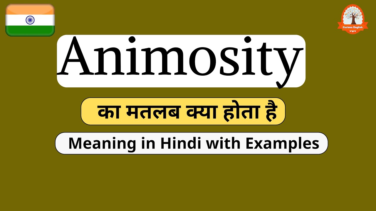 Animosity Meaning in Hindi with examples | Animosity ka matlab kya hota ...