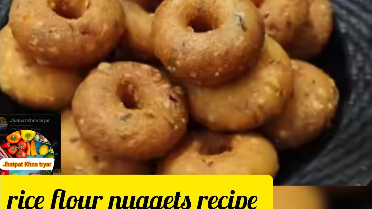 how to make rice flour nuggets recipe by jhatpat Khna teyar|rice ...