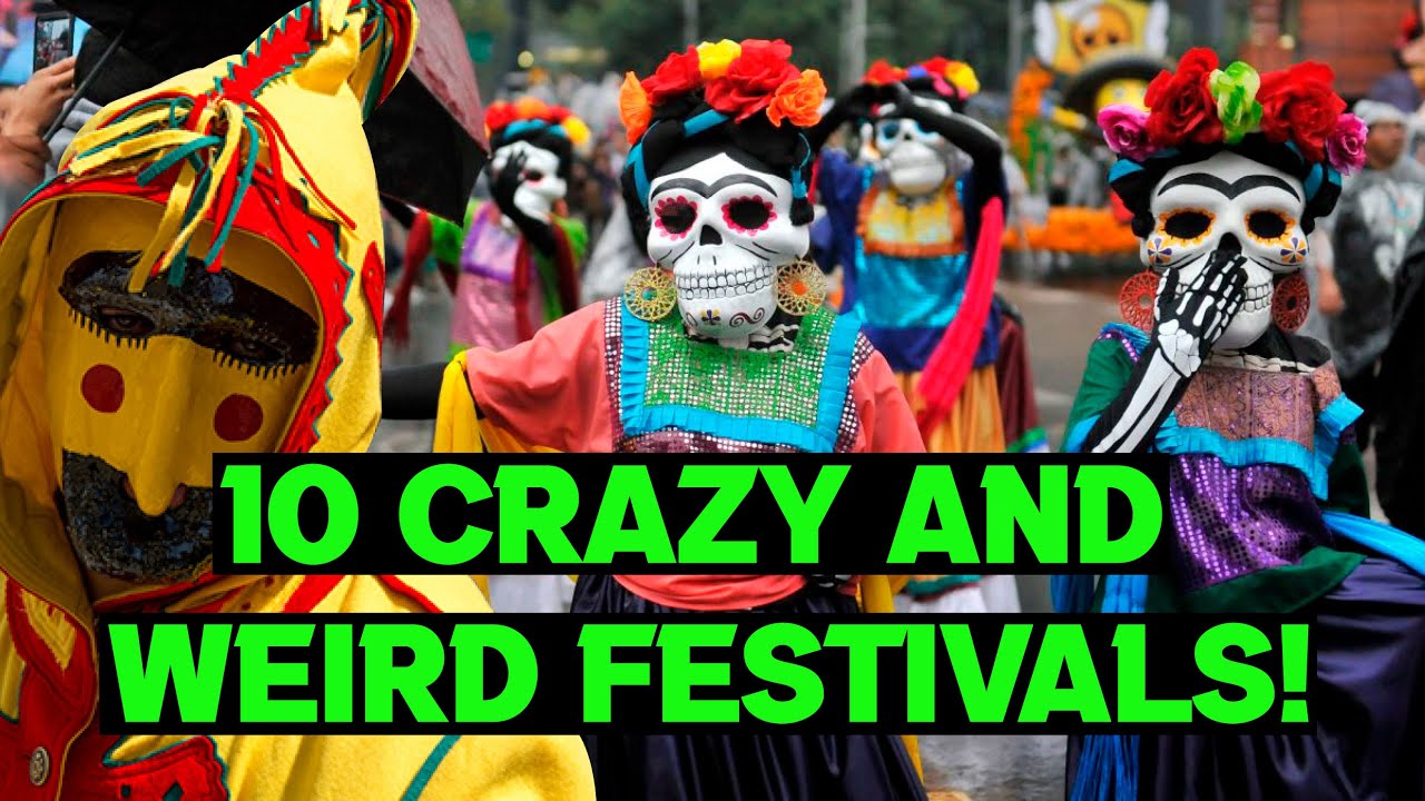 10 Crazy and Weird Festivals Around the World - YouTube