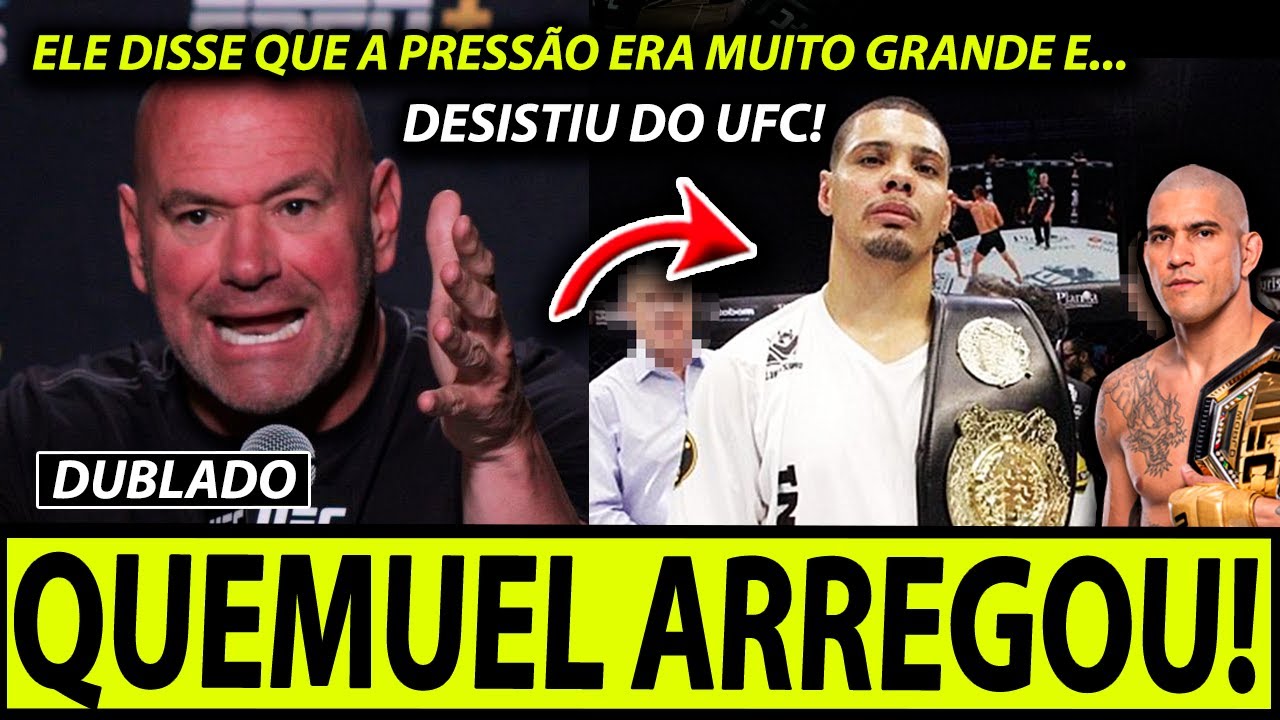 🚨BIZARRO! QUEMUEL OTTONI DESISTE DO UFC MINUTOS ANTES da LUTA e DANA ...