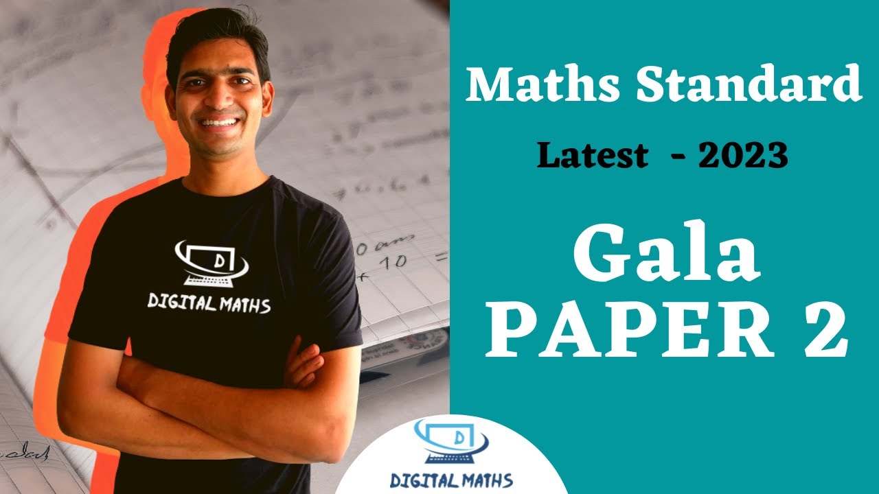 Gala 2023 Paper 2 Solution | Standard Maths | Gala 2023 | Digital Maths - YouTube