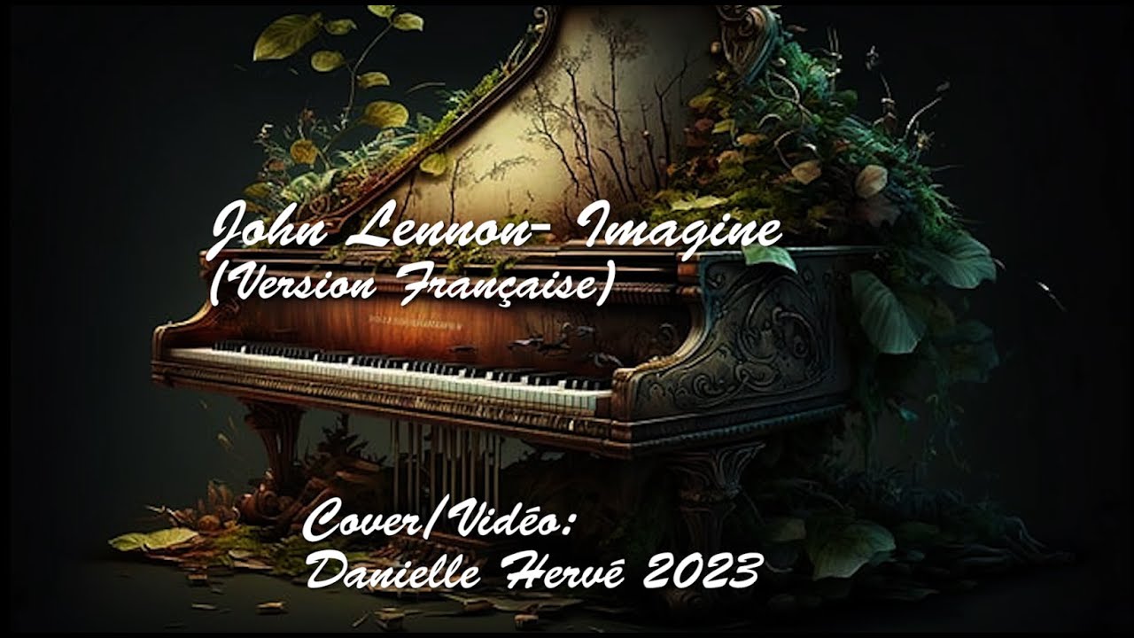 💝COVER/Imagine version en français/French version/John Lennon/Ma ...