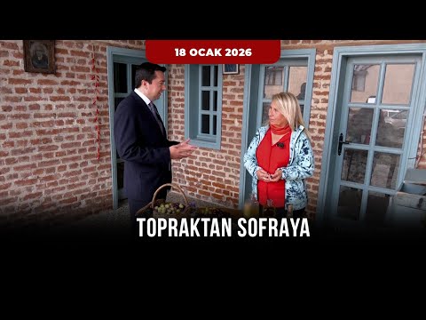 Topraktan Sofraya - Balıkesir - Havran | 18 Ocak 2026