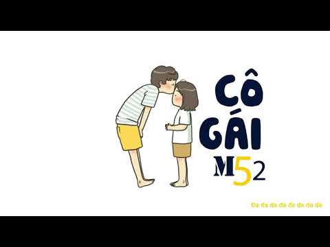 CÔ GÁI M52 1 HOUR ‣ Huy ft  Tùng Viu「Lyric Video」  Meens