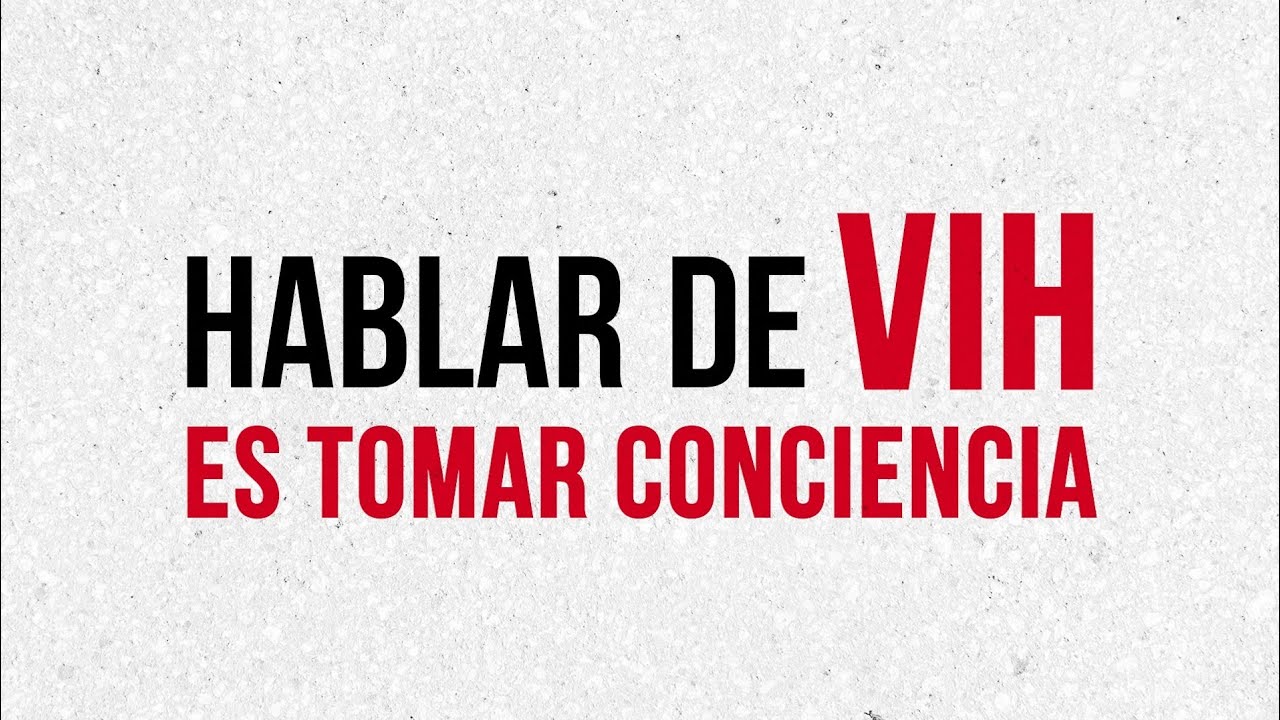 ¡Hablar del VIH es tomar conciencia! - YouTube