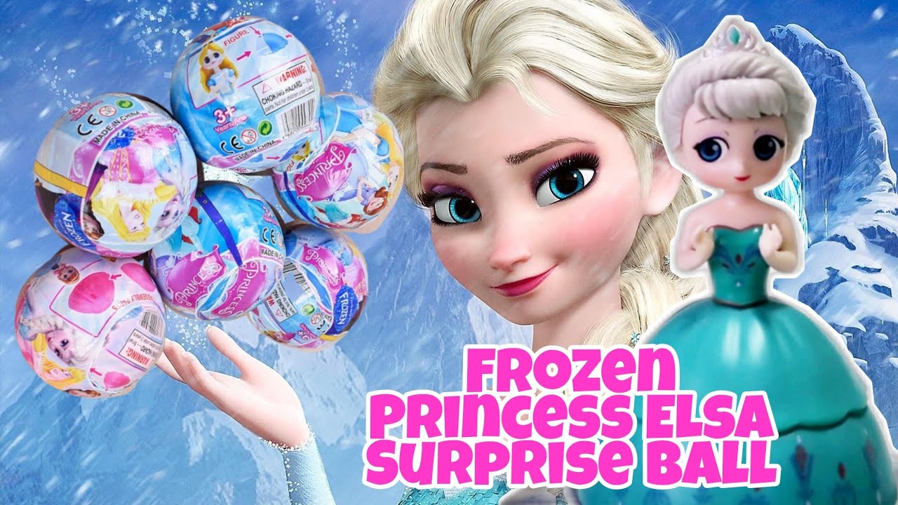 Frozen Princess Elsa Surprise Ball Unboxing #5 - YouTube