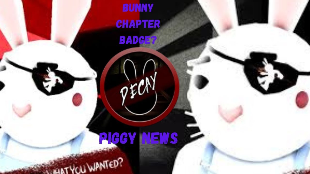 Bunny Chapter Badge?! (piggy news) - YouTube