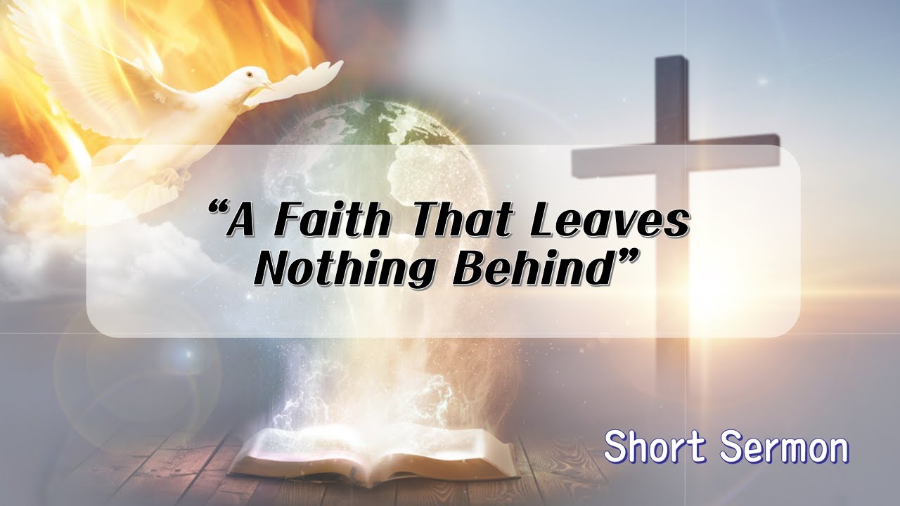 [Words of Grace] A Faith That Leaves Nothing Behind | Daily Devotion ...