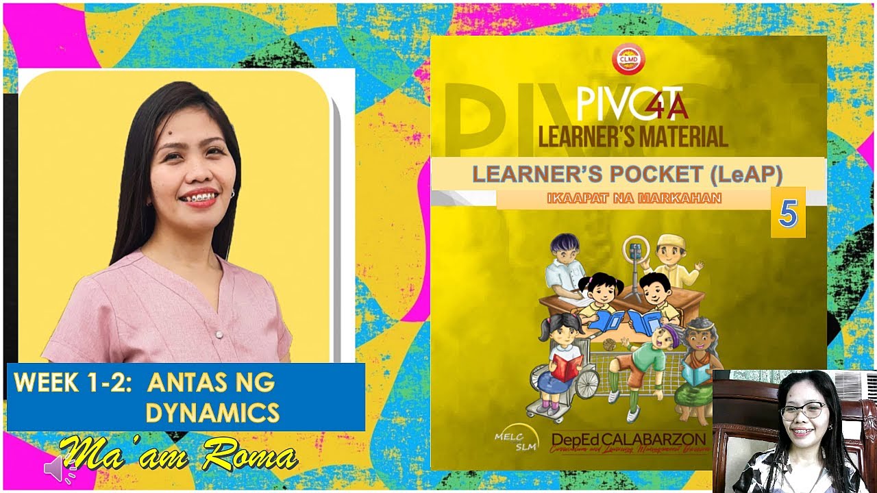 MUSIC 5 | QUARTER 4 WEEK 1-2: ANTAS NG DAYNAMIKS | PIVOT 4A | LEAP ...