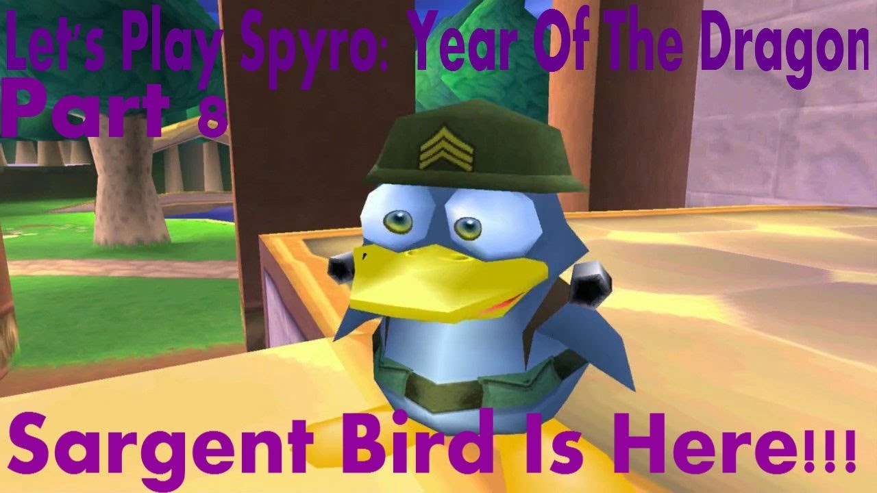 Sargent Bird Is Here - Let's Play Spyro: Year Of The Dragon - Part 8 ...