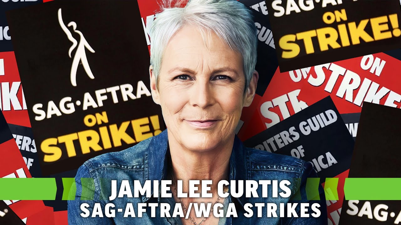 Jamie Lee Curtis on SAG Strike: "We Are at a Crossroads in Our Industry ...