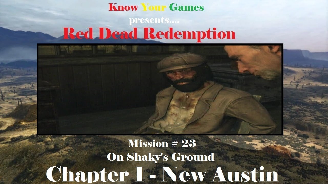Red Dead Redemption: Chapter 1 # 31 - On Shaky’s Ground - YouTube