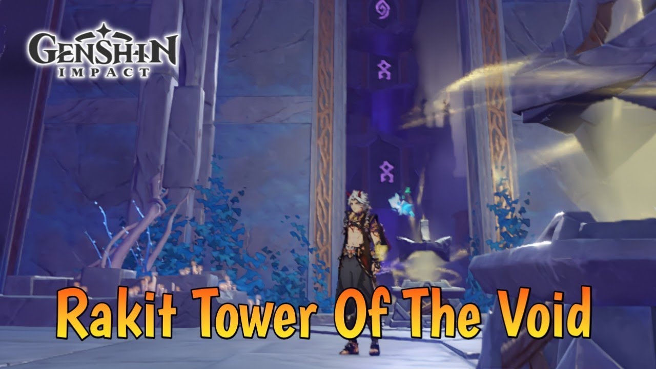 Rakit Tower of the Void - Genshin Impact - YouTube