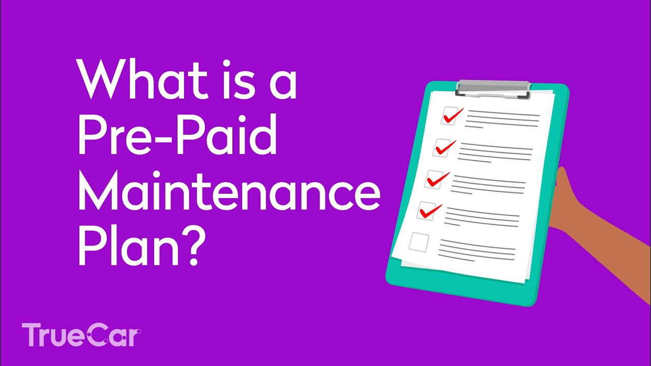 What is a Pre Paid Maintenance Plan? | TrueCar - YouTube