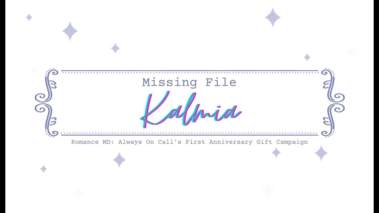Missing File: First Anniversary Gift Campaign - Kalmia (Romance MD: Always On Call) - YouTube