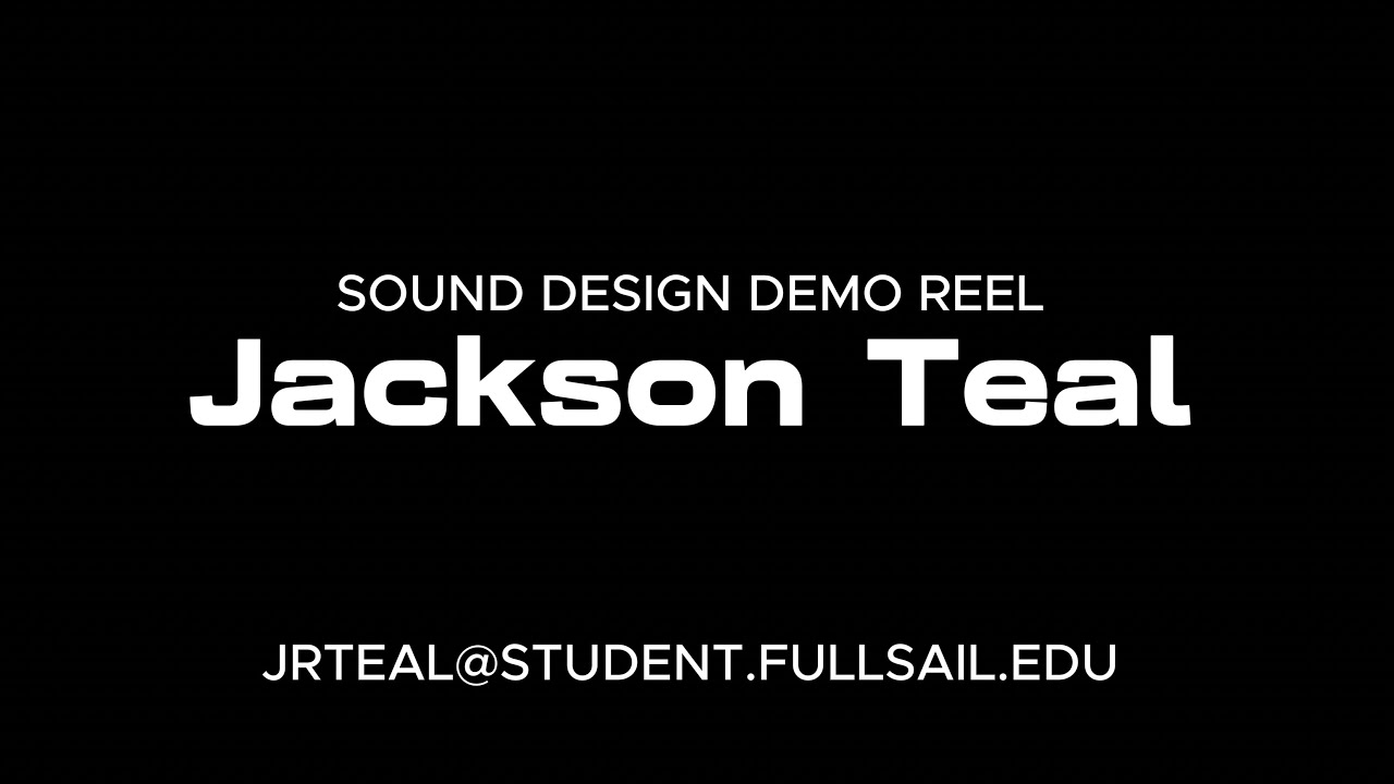 Jackson Teal Sound Design Demo Reel - YouTube