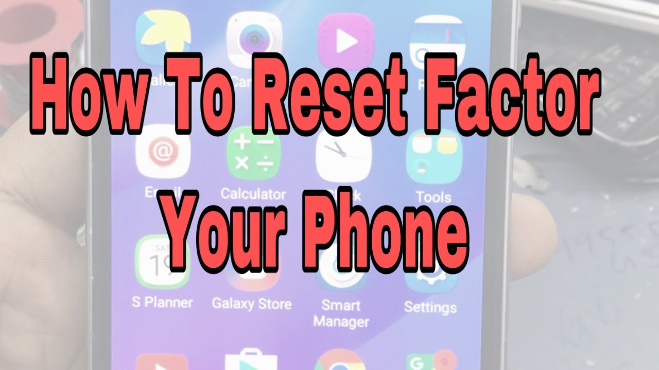 How To Reset Factory Your Phone - YouTube