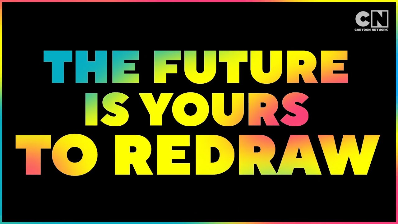 The Future is Yours To Redraw | Redraw Your Summer | Cartoon Network ...