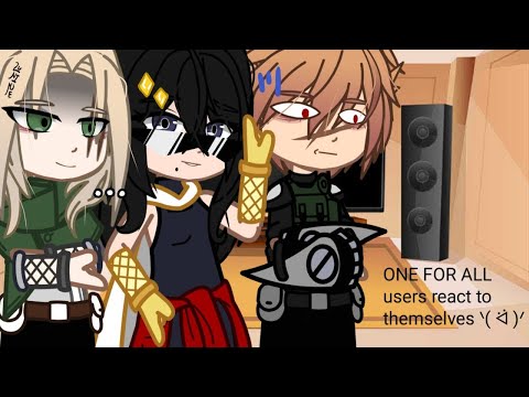 ONE FOR ALL users react to themselves || my hero academia || (8 ...
