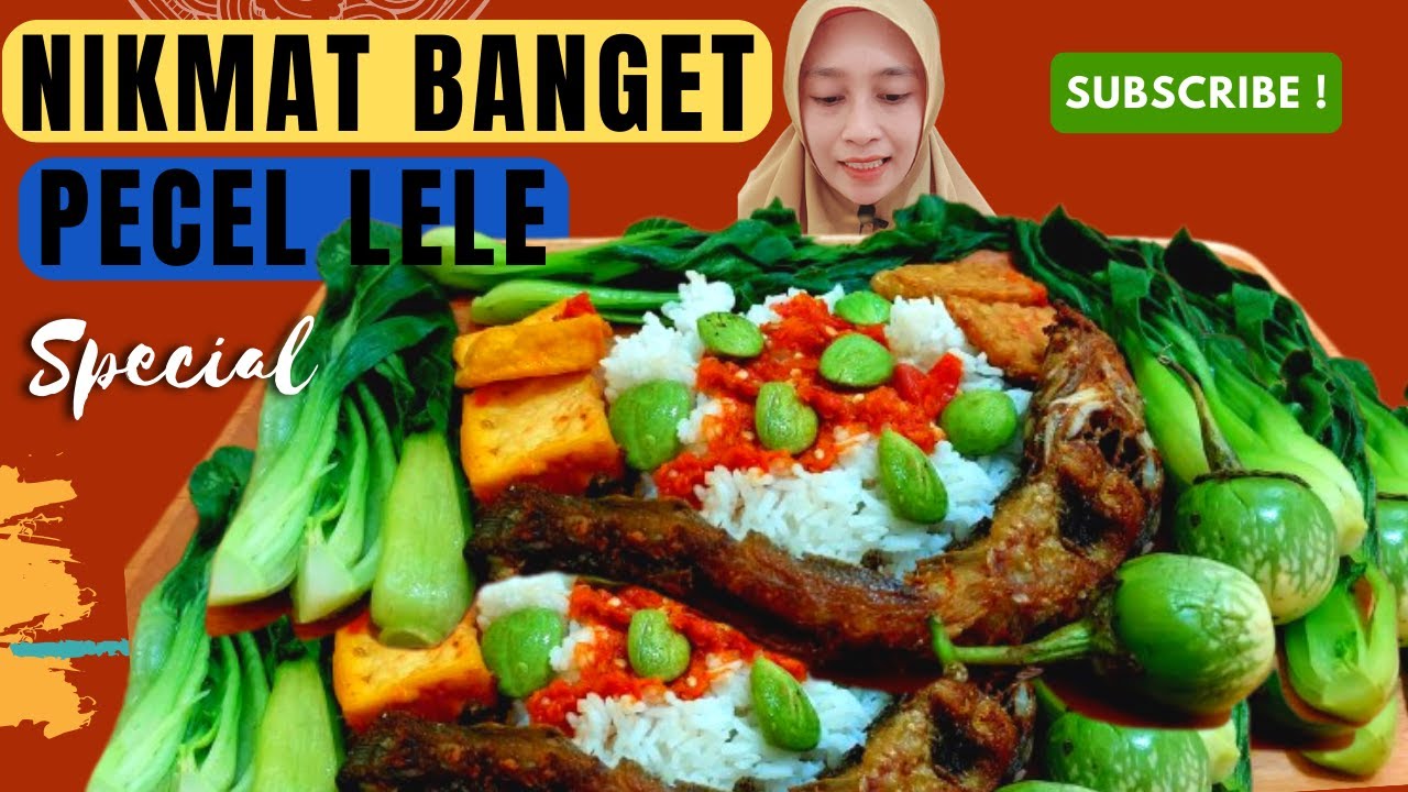 SUPER NIKMAT MUKBANG PECEL LELE FULL LALAPAN - YouTube