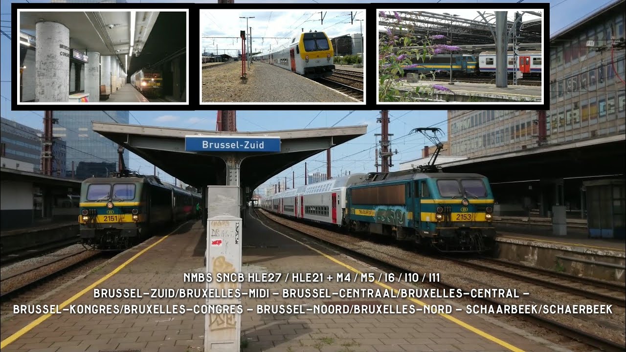 NMBS SNCB/HLE21 & HLE27 + M4/M5/I6/I10/I11 BRUSSEL - BRUXELLES - YouTube