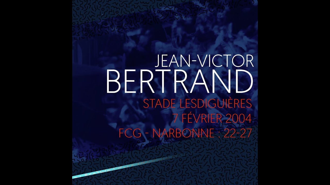 L'essai de Jean-Victor Bertrand contre Narbonne en 2004 - YouTube