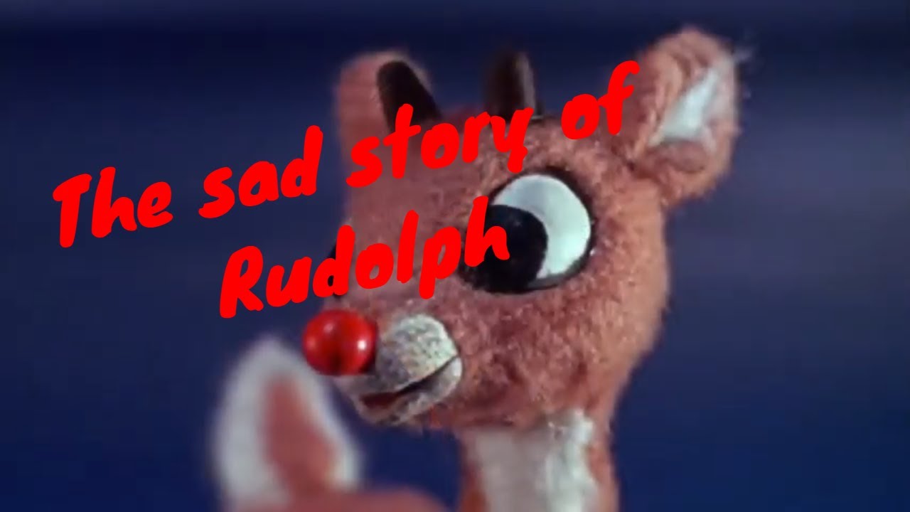 The (Sad!) Story of Rudolph the Red Nosed Reindeer - YouTube