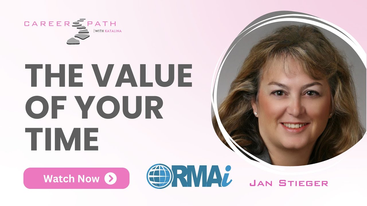 Jan Stieger Discusses the Value of Your Time | RMAI | Career Path With ...