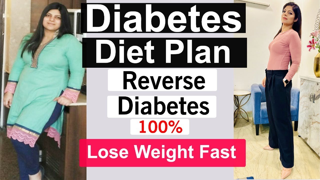 Diabetes Diet Plan To Reverse Diabetes |Lose Weight Fast|Diabetic Diet ...