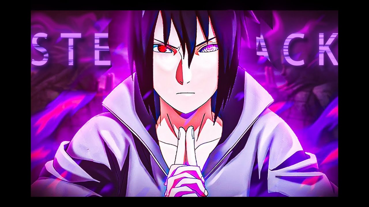 Step back- sasuke amv/edit - YouTube