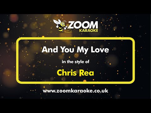 Chris Rea - And You My Love - Karaoke Version from Zoom Karaoke