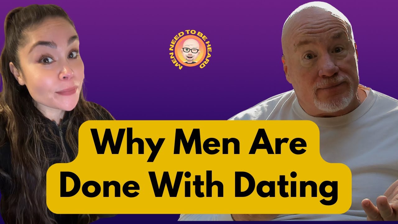 Why Men Are Done With Dating - YouTube