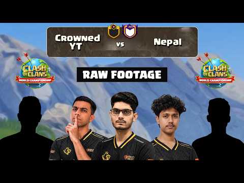 Raw Footage Crowned YT vs Nepal (Clash of Clans)