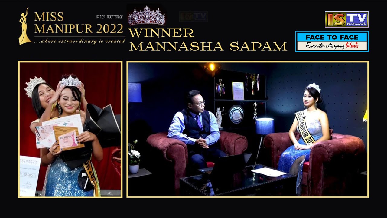 Face To Face | Miss Manipur 2022 Winner Mannasha Sapam - YouTube