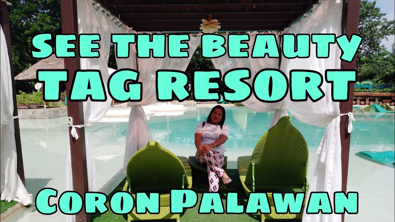 Come and See the Beauty of Tag Resort,Coron Palawan @Analy's Journey ...