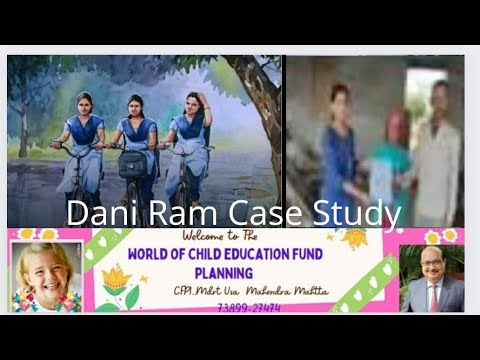 Mahtta MDRT USA Dani Ram Case Study. CHILD EDUCATION EXPERT - YouTube