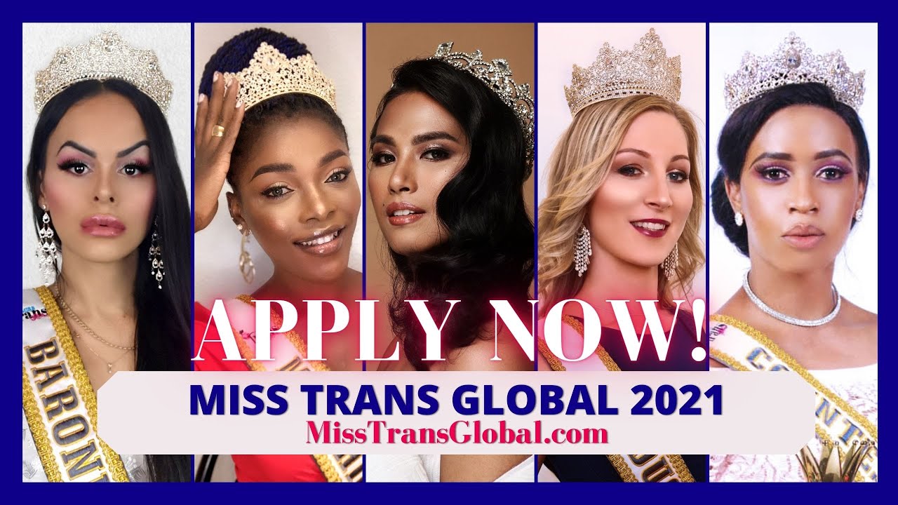 APPLICATION FOR MISS TRANS GLOBAL 2021 IS NOW OPEN! - YouTube