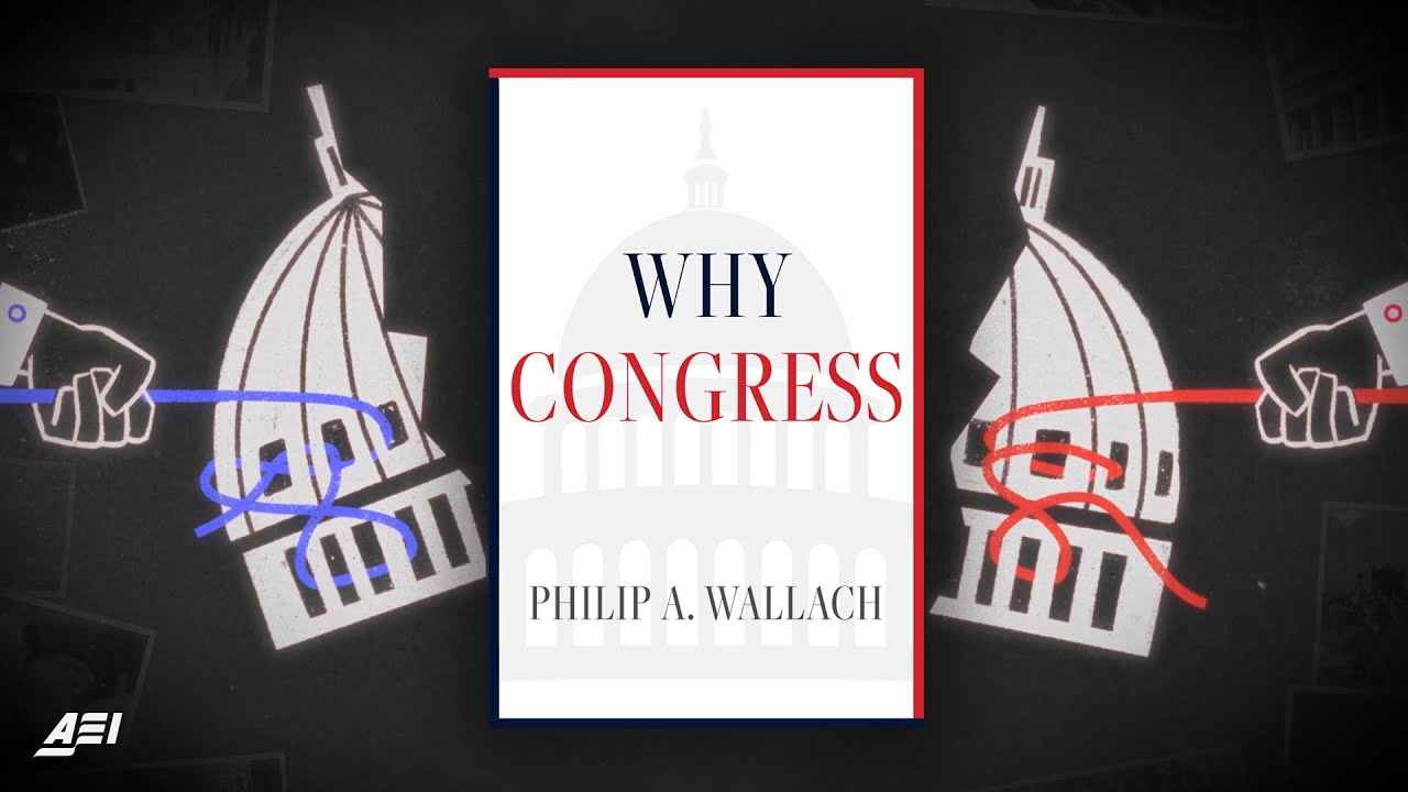 WHY CONGRESS | AEI BOOK TRAILER—Oxford University Press, 2023 - YouTube