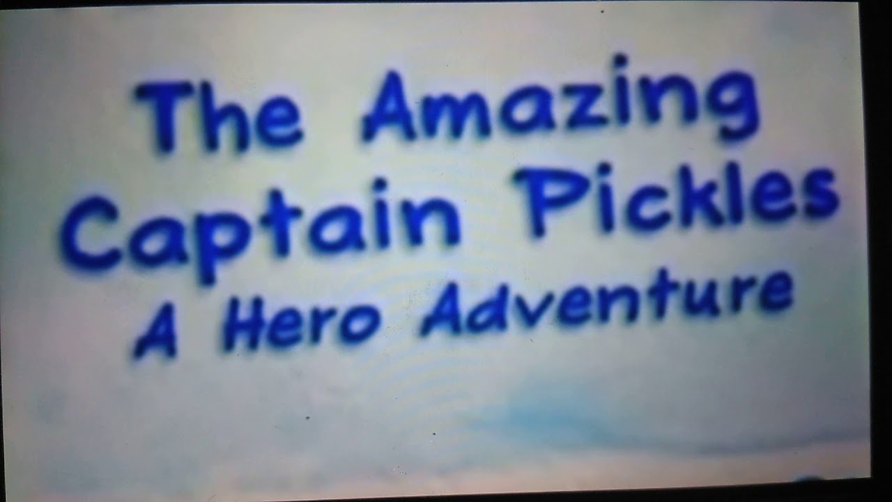 The Amazing Captain Pickles A Hero Adventure - YouTube