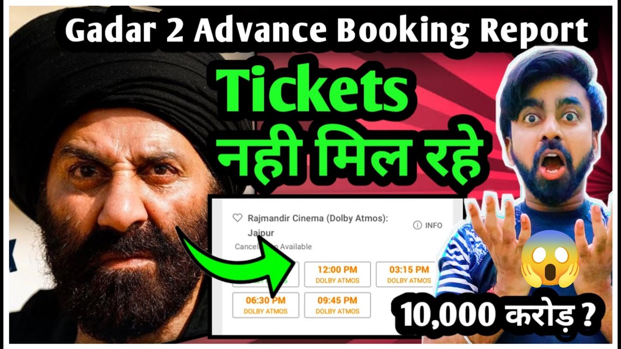 Gadar 2 Advance Booking Report | Gadar 2 Box Office Collections |Gadar ...