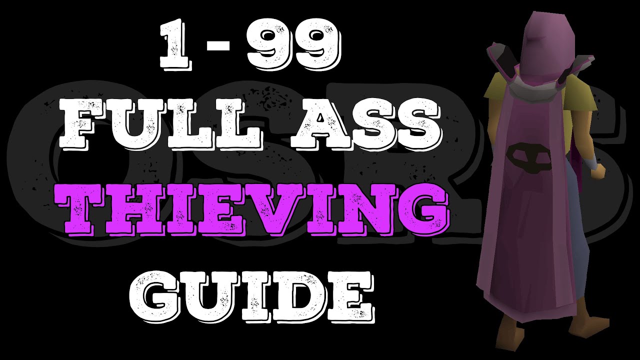 1-99 Full Ass Thieving Guide - Simplified (P2P) - YouTube