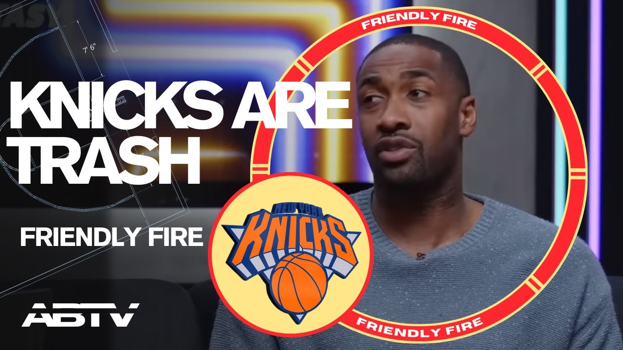 The Knicks Are Trash; Gilbert Arenas Hates Again Reaction - YouTube