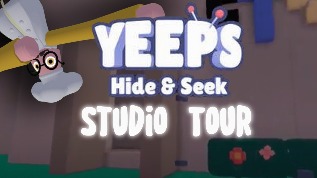 Yeeps Hide And Seek Studio Tour!! - YouTube